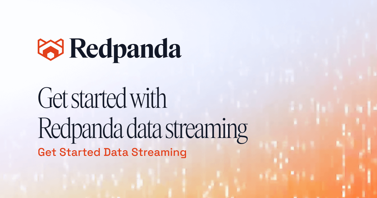 Get started with Redpanda Data Streaming